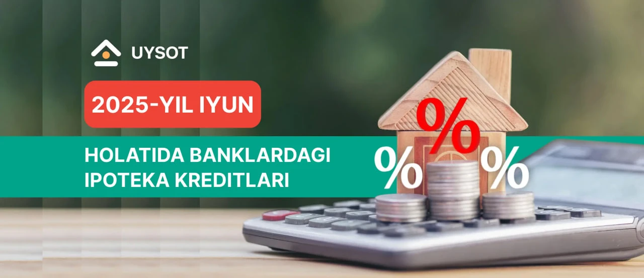 🏡 2025-yil iyun holatida banklardagi ipoteka kreditlari