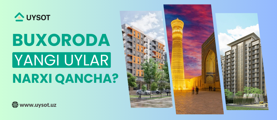 Buxoro shahridagi 20 ta novostroyka ro‘yxati